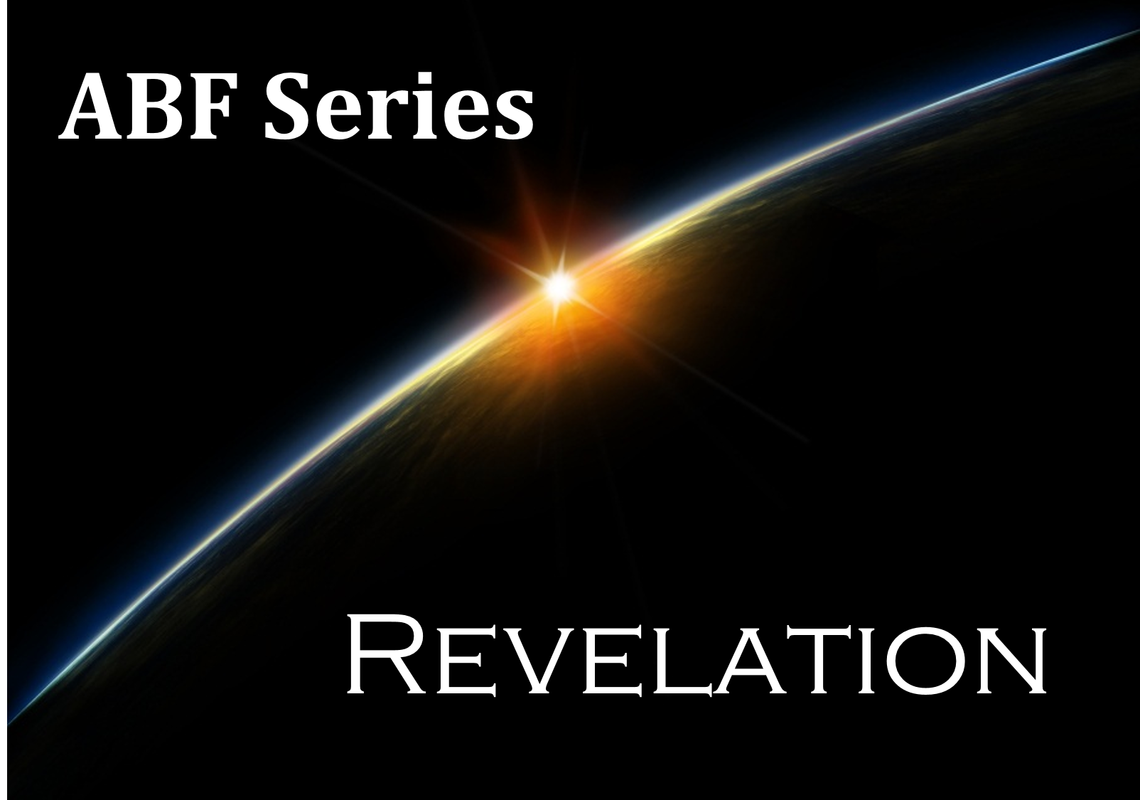 ABF Series: Revelation Lesson 8 - Faith Church Blog